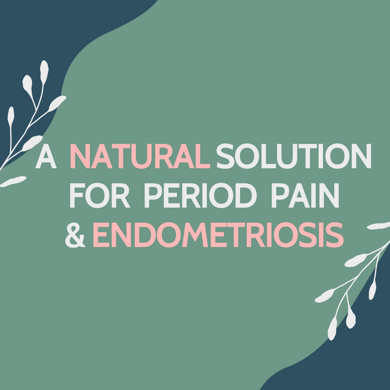 A Natural Solution for Period Pain and Endometriosis – marvelloussuperfood